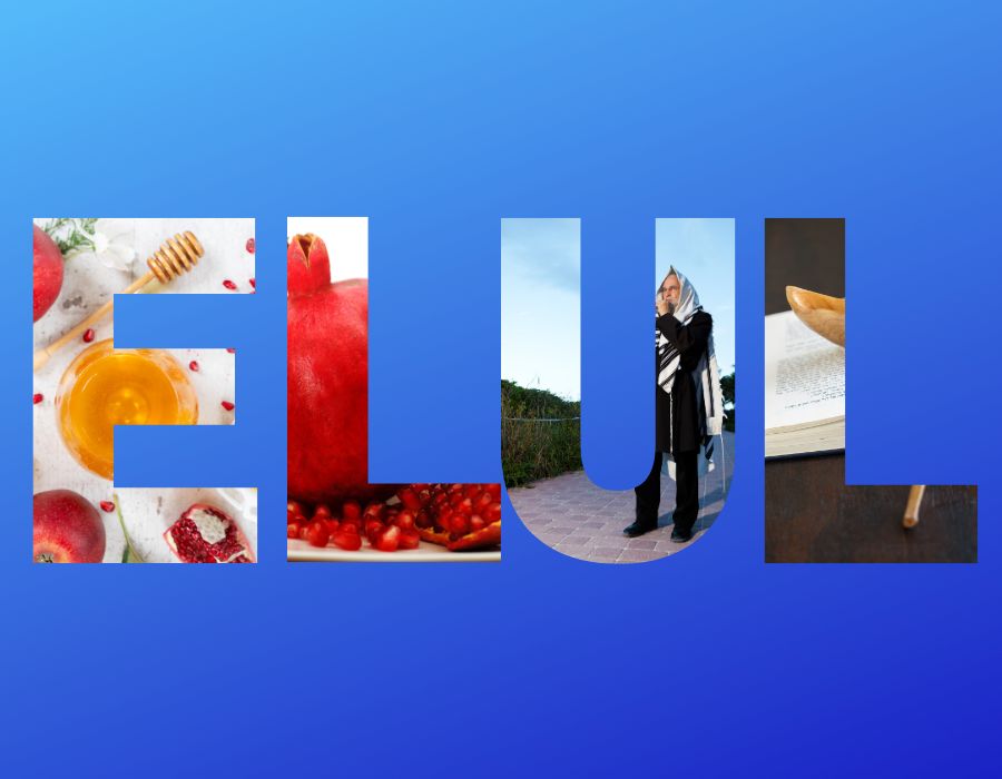 Elul: ¡Todo lo que necesitas saber!