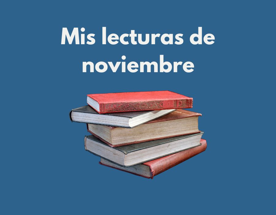 Mis lecturas de noviembre